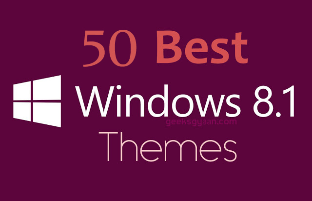 50 Best Windows 8 Themes - Minimalist Themes (2025) - Geeks Gyaan