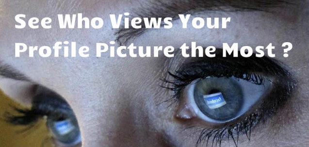 How to See Who Views Your Facebook Profile the Most?
