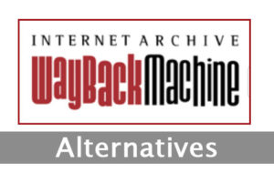 5 Best Internet Archive Wayback Machine Alternatives