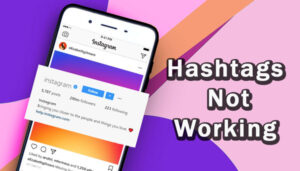 Hashtags Not Working? Here’s 7 Ways to Fix it (2025)